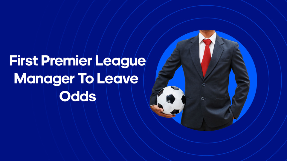 Next Managerial Sack Race Odds | BettingOdds.com